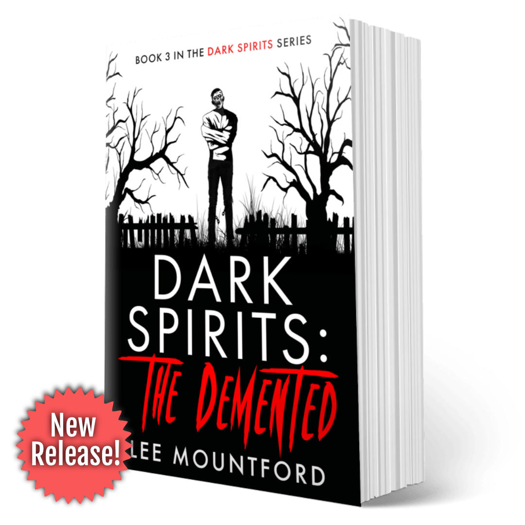 Dark Spirits: The Demented – Lee Mountford